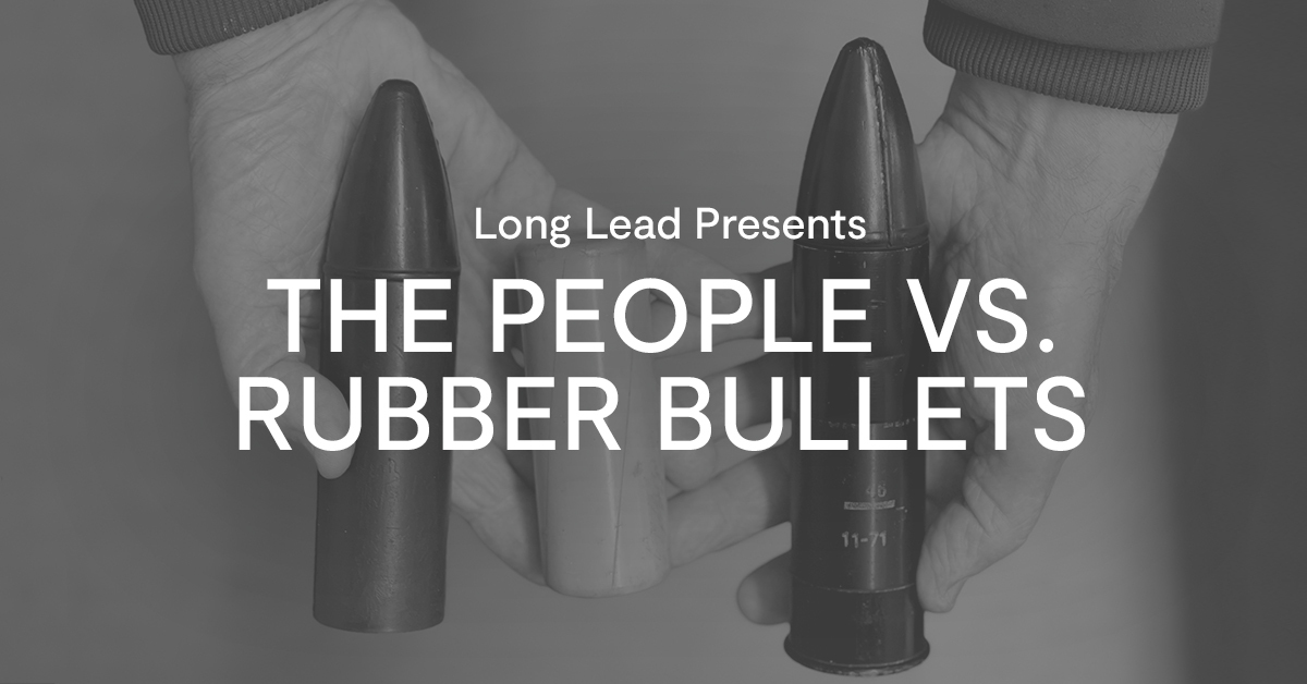 The People vs. Rubber Bullets - Long Lead